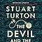 The Devil and the Dark Water: A Locked-Room Historical Mystery: Turton ...