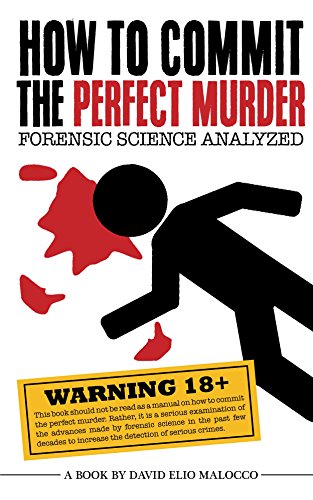 How to Commit the Perfect Murder: Forensic Science Analyzed (English ...