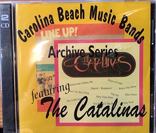 Catalinas - Carolina Beach Music Bands: The Archive Series - Amazon.com ...