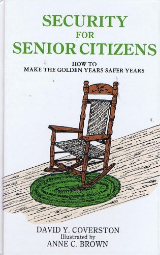 Security for Senior Citizens: Coverston, David Y.: 9780936101026 ...