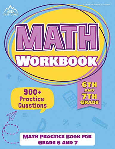 6th and 7th Grade Math Workbook: Math Practice Book for Grade 6 and 7 ...
