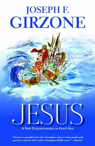 Jesus: A New Understanding of God's Son by Joseph F. Girzone