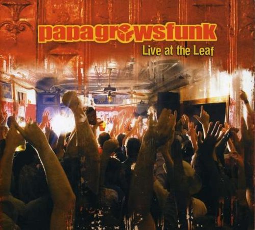 Papa Grows Funk - Live at the Leaf - Amazon.com Music