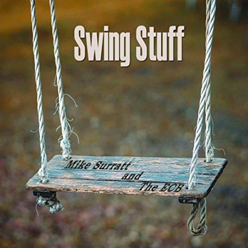 Amazon.com: Swing Stuff : Mike Surratt & the Eclectic Coalition Band ...