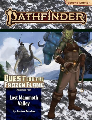 Pathfinder Adventure Path: Lost Mammoth Valley (Quest for the - Want It All