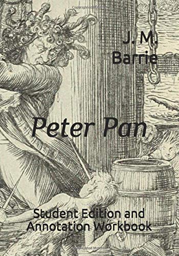 Peter Pan: Student Edition and Annotation Workbook: Barrie, J. M ...