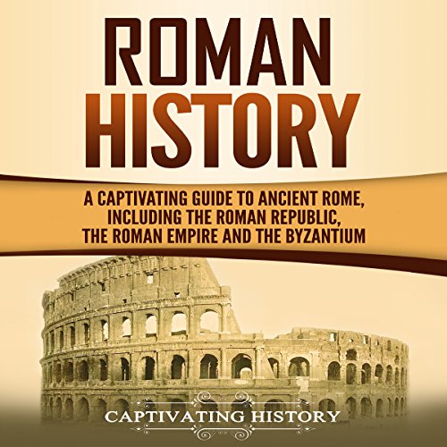 Amazon.com: Roman History: A Captivating Guide to Ancient Rome ...