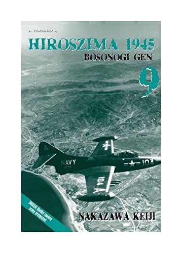 Hiroszima 1945. Bosonogi Gen. Tom 9 : Keiji Nakazawa: Amazon.de: Bücher