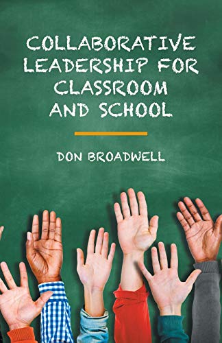 Book review of Collaborative Leadership for Classroom and School ...