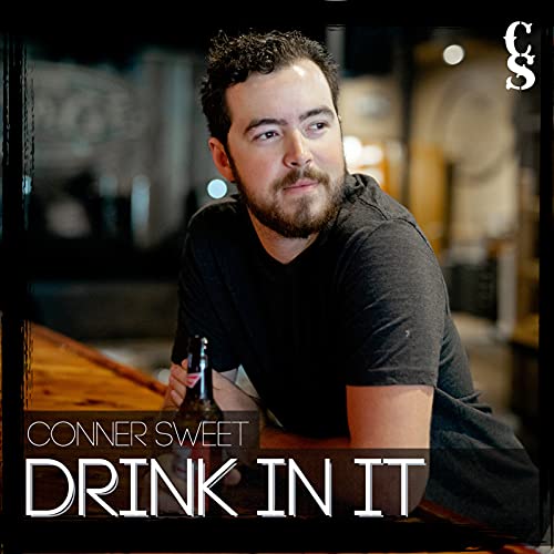Drink in It de Conner Sweet en Amazon Music Unlimited