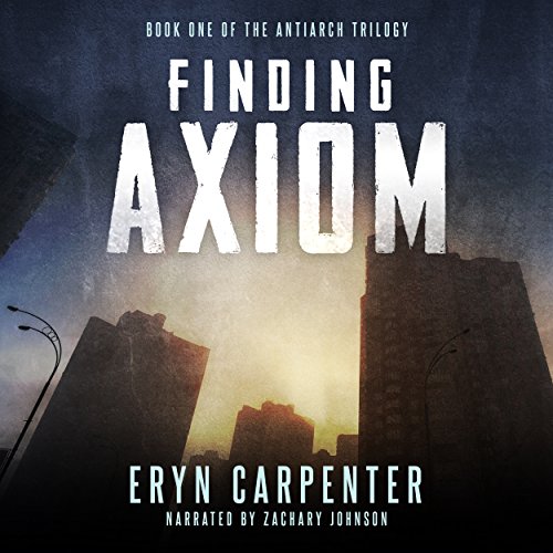 Amazon.com: Finding Axiom: The Antiarch Trilogy, Volume 1 (Audible ...