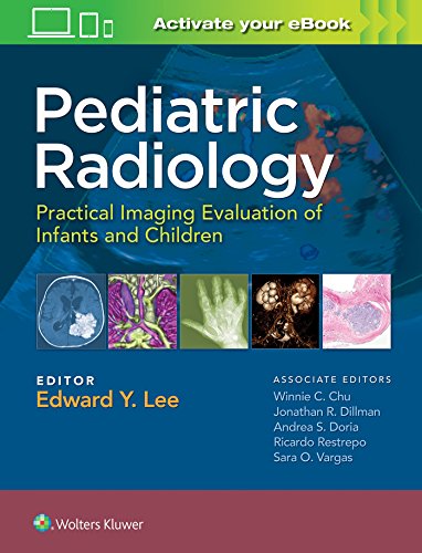 Pediatric Radiology: Practical Imaging Evaluation of Infants and ...