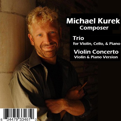 Play Michael Kurek: Trio and Violin Concerto by Michael Kurek on Amazon ...