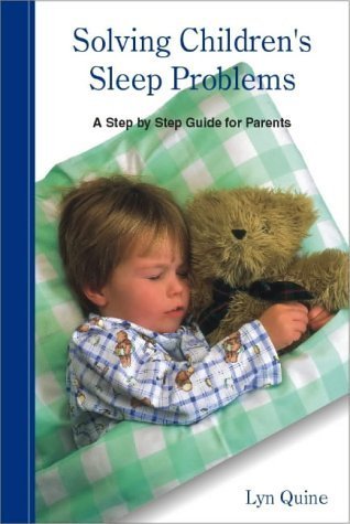 Solving Children's Sleep Problems: A Step-by-step Guide for Parents ...