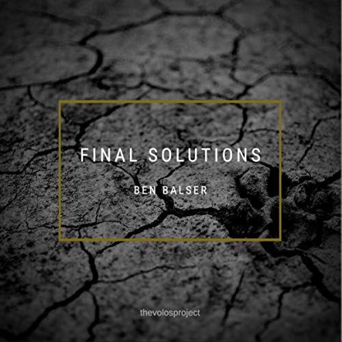 Final Solutions by Ben Balser on Amazon Music - Amazon.com