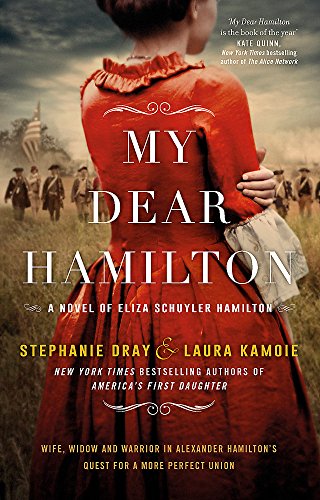 My Dear Hamilton: discover Eliza's story . . . perfect for fans of hit ...