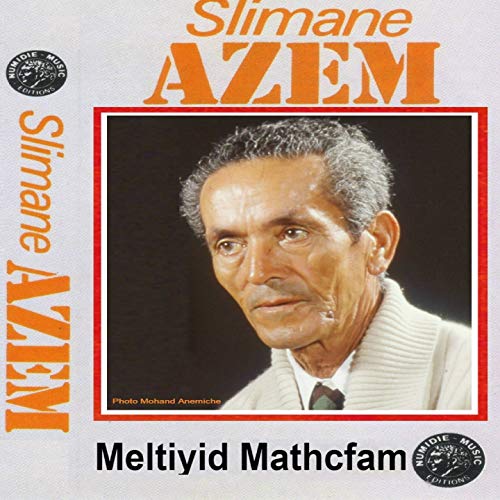 Play Meltiyid mathcfam (Remasterisé) by Slimane Azem on Amazon Music