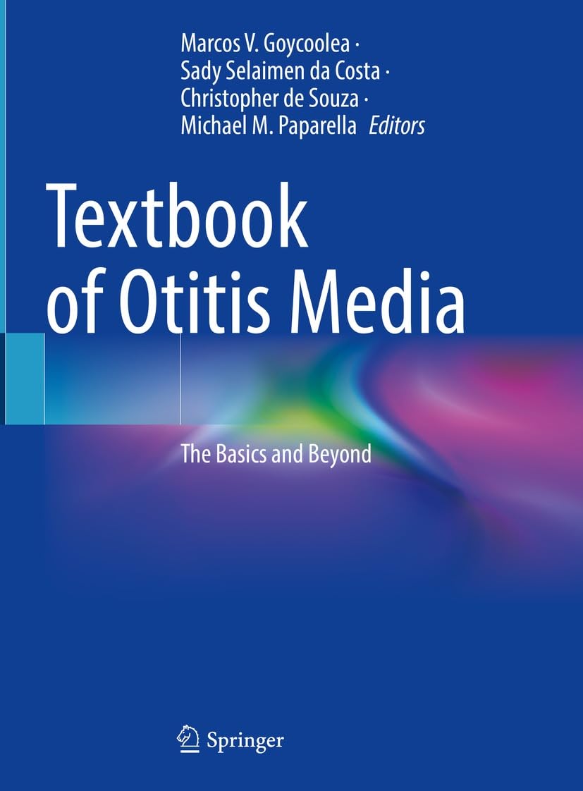 Textbook of Otitis Media: The Basics and Beyond eBook : Goycoolea ...