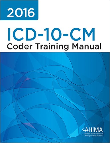 ICD-10-CM Coder Training Manual, 2016 Edition: 9781584264453: Medicine ...