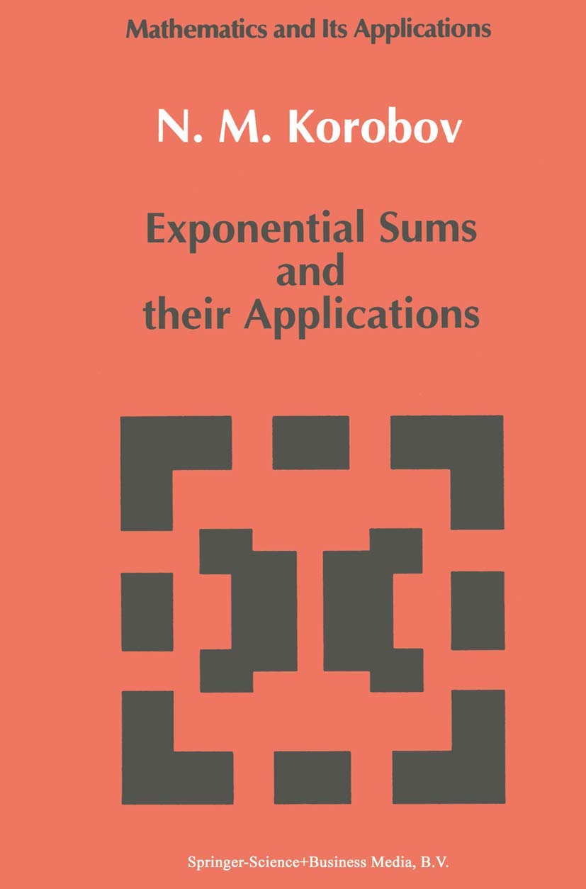 Exponential Sums and their Applications (Mathematics and its ...