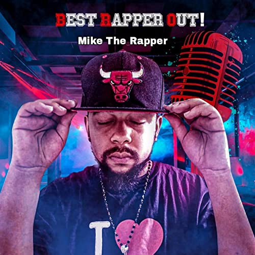 Amazon MusicでMike The RapperのBest Rapper Out!を再生する