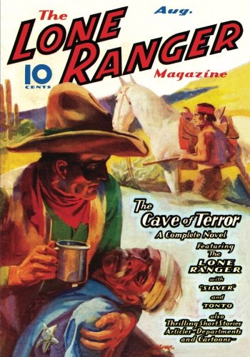 Lone Ranger Magazine - 08/37: Adventure House Presents: Ranger, Lone ...