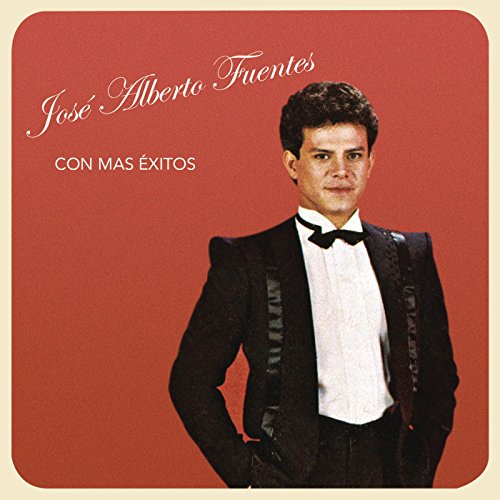 Play Con Más Éxitos by José Alberto Fuentes on Amazon Music