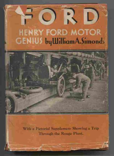Henry Ford, motor genius,: Simonds, William Adams: Amazon.com: Books
