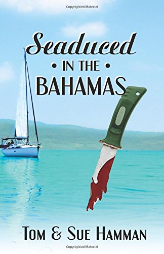 Seaduced in the Bahamas: Hamman, Tom: 9780741498861: Amazon.com: Books