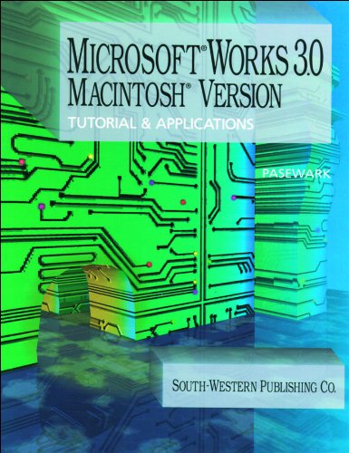 Microsoft Works 3.0 Macintosh version: Tutorial & applications ...