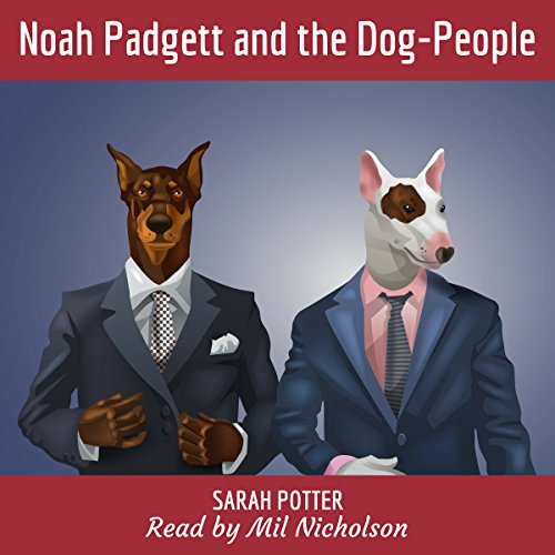 Amazon.com: Noah Padgett and the Dog-People (Audible Audio Edition ...