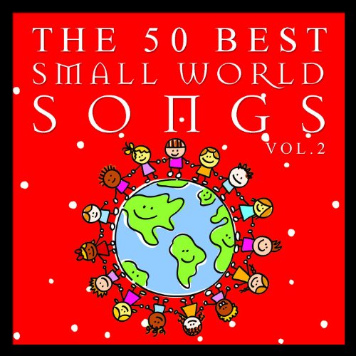 Play The 50 Best Small World Songs Vol.2 by The Harmony Group on Amazon ...