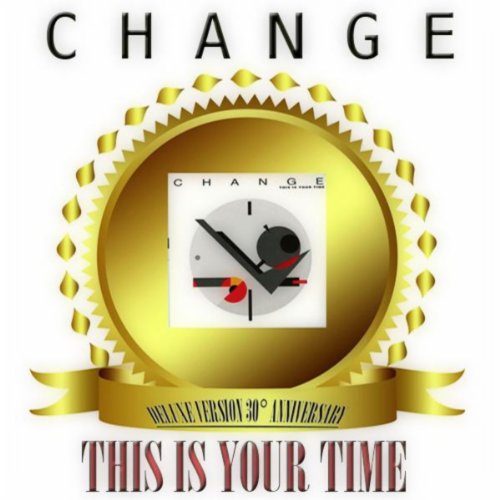 This Is Your Time by Change on Amazon Music - Amazon.co.uk