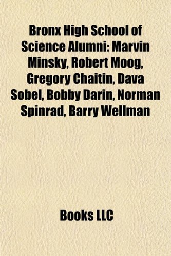 Bronx High School of Science Alumni: Marvin Minsky, Robert Moog ...