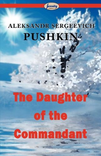 The Daughter of the Commandant: Pushkin, Aleksandr Sergeevich ...