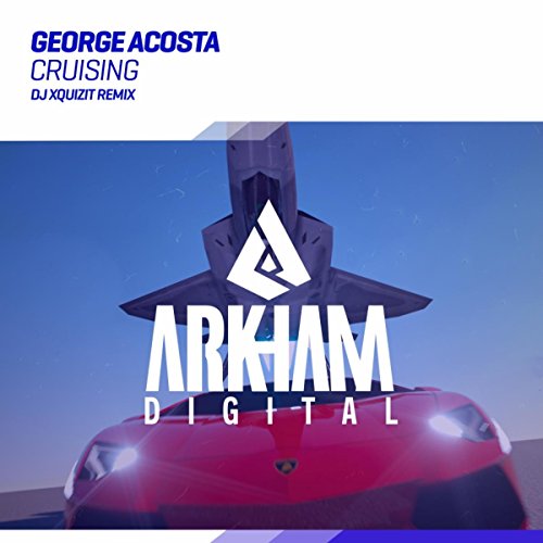 Cruising (DJ Xquizit Remix) by George Acosta on Amazon Music - Amazon.com