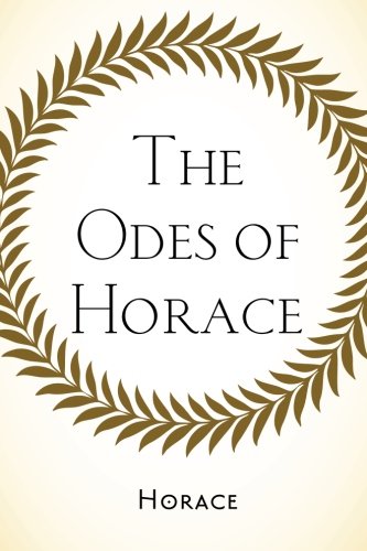 Amazon.com: The Odes of Horace: 9781519643919: Horace, Smart ...