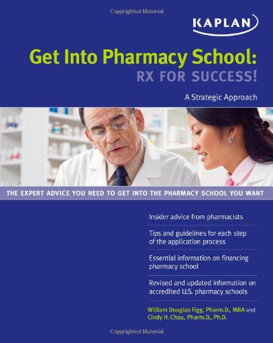Get Into Pharmacy School: Rx for Success!: 9781427795977: Medicine ...