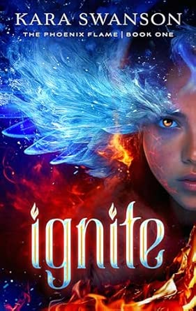 Amazon.com: Ignite (Volume 1) (The Phoenix Flame): 9798886051346 ...