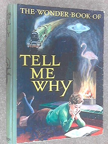 The Wonder Book of Tell Me Why: Various: Amazon.com: Books