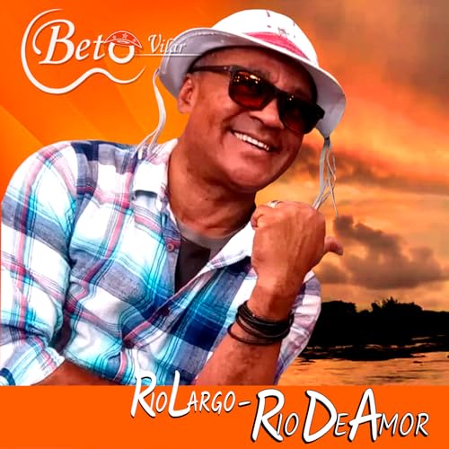 Écouter Rio Largo Rio de Amor par Beto Vilar sur Amazon Music Unlimited