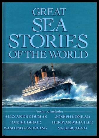 Great Sea Stories of the World: ANONYMOUS: 9781851520879: Amazon.com: Books