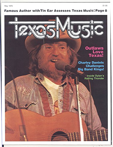 Texas Music Magazine May 1976 Vol.1 #1 Willie Nelson on Cover: Jay ...