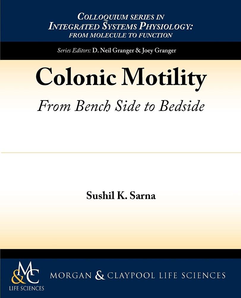 Colonic Motility: From Bench Side to Bedside (Colloquium Series in ...