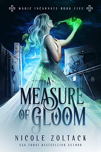 Amazon.com: A Measure of Gloom (Magic Incarnate Book 5) eBook : Zoltack ...