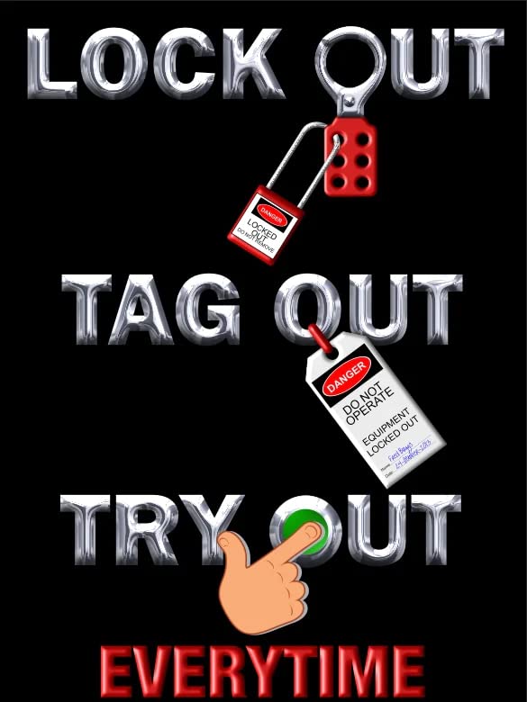 Lock Out tag Out Try Out Everytime Sign Sticker, Waterproof Sticker ...