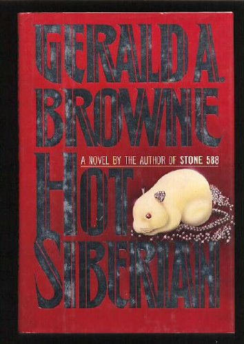 Hot Siberian: Browne, Gerald A.: 9780670817139: Amazon.com: Books