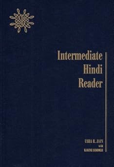 Amazon.com: Intermediate Hindi Reader: 9780877253518: Jain, Usha R., Schomer, Karine: Books