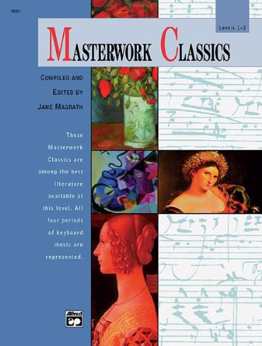 Masterwork Classics, Level 1 & 2 - Piano: Jane Magrath: Amazon.com: Books