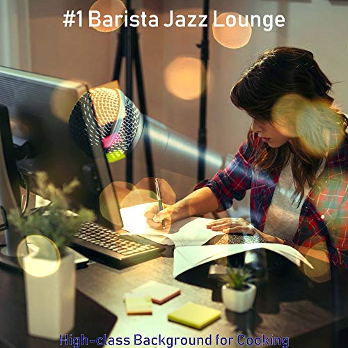 High-class Background for Cooking by #1 Barista Jazz Lounge on Amazon ...